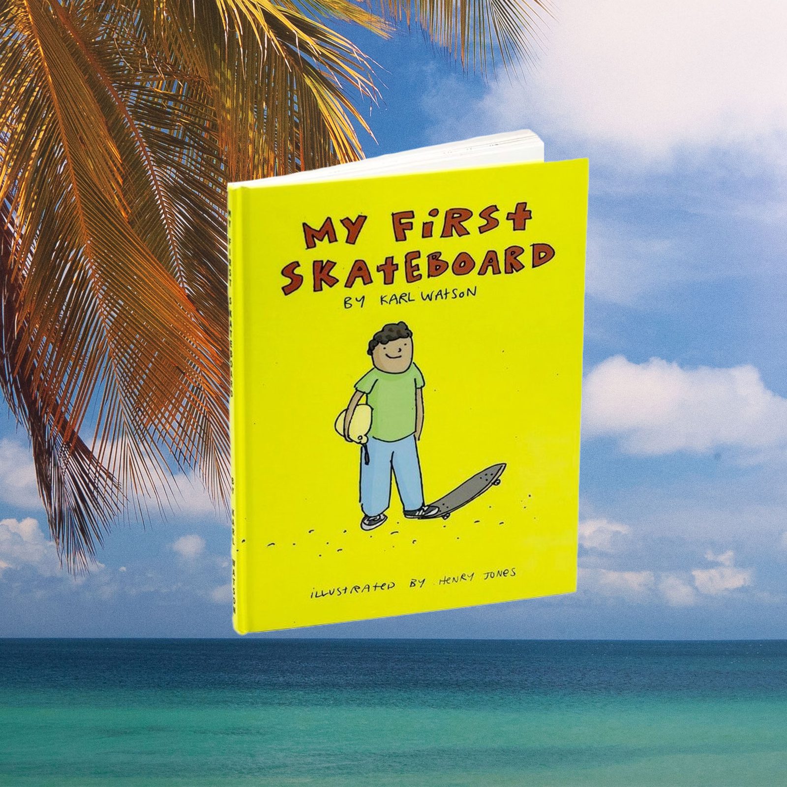 My First Skateboard - "My First Skateboard" Book at SooHotRightNow ...